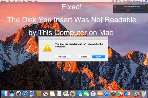 Easy Fix The Disk You Inserted Was Not Readable By This Computer On Mac Whatvwant